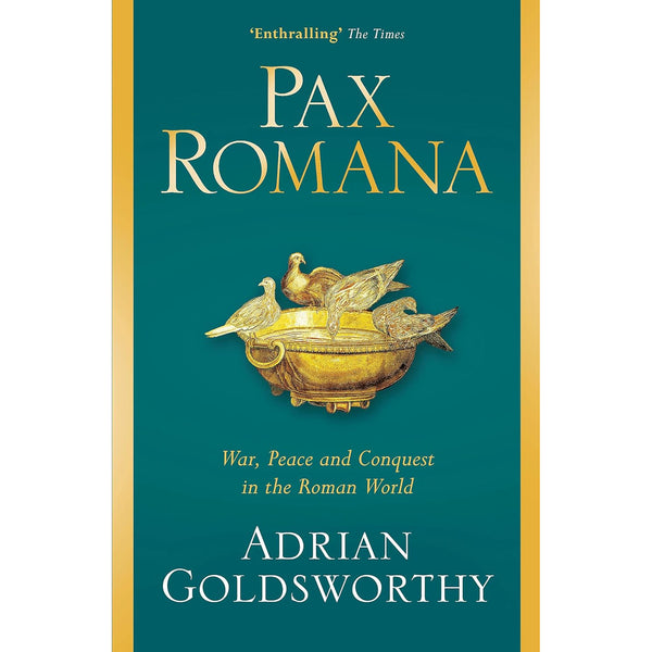Pax Romana: War, Peace and Conquest in the Roman World – Royal ...