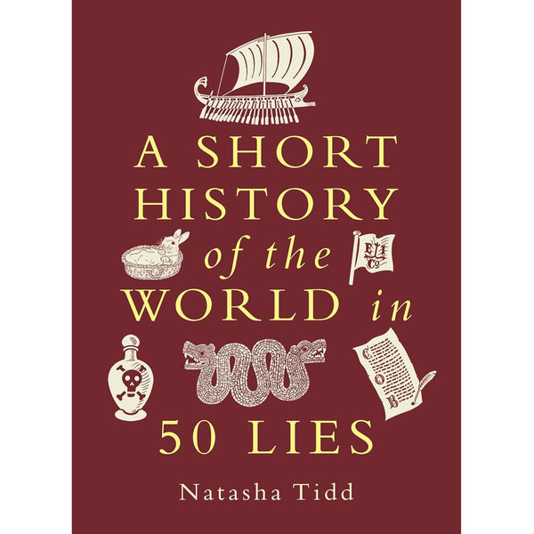 A Short History of the World in 50 Lies – Royal Armouries Museum Shop