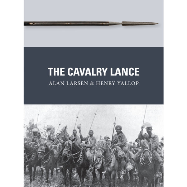 The Cavalry Lance (Weapon Book 59) – Royal Armouries Museum Shop