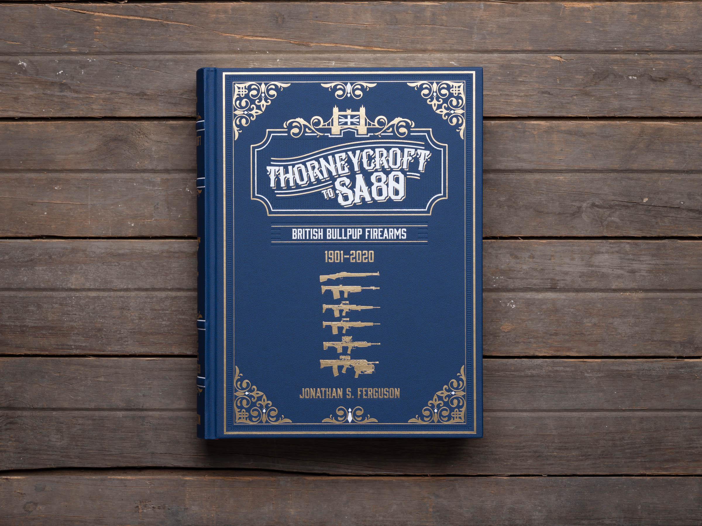 Thorneycroft to SA80: British Bullpup Firearms, 1901 – 2020 (Signed Ed ...