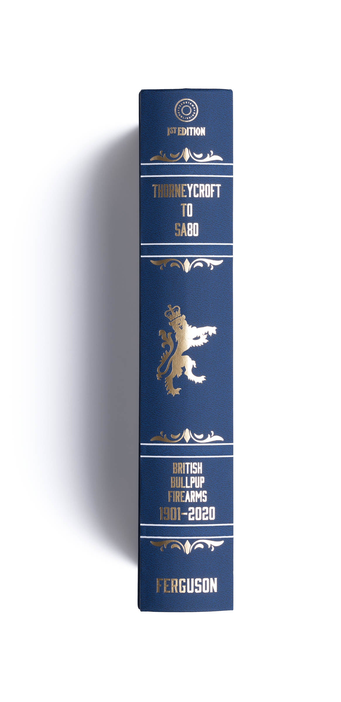 Thorneycroft to SA80: British Bullpup Firearms, 1901 – 2020 (Signed Ed ...